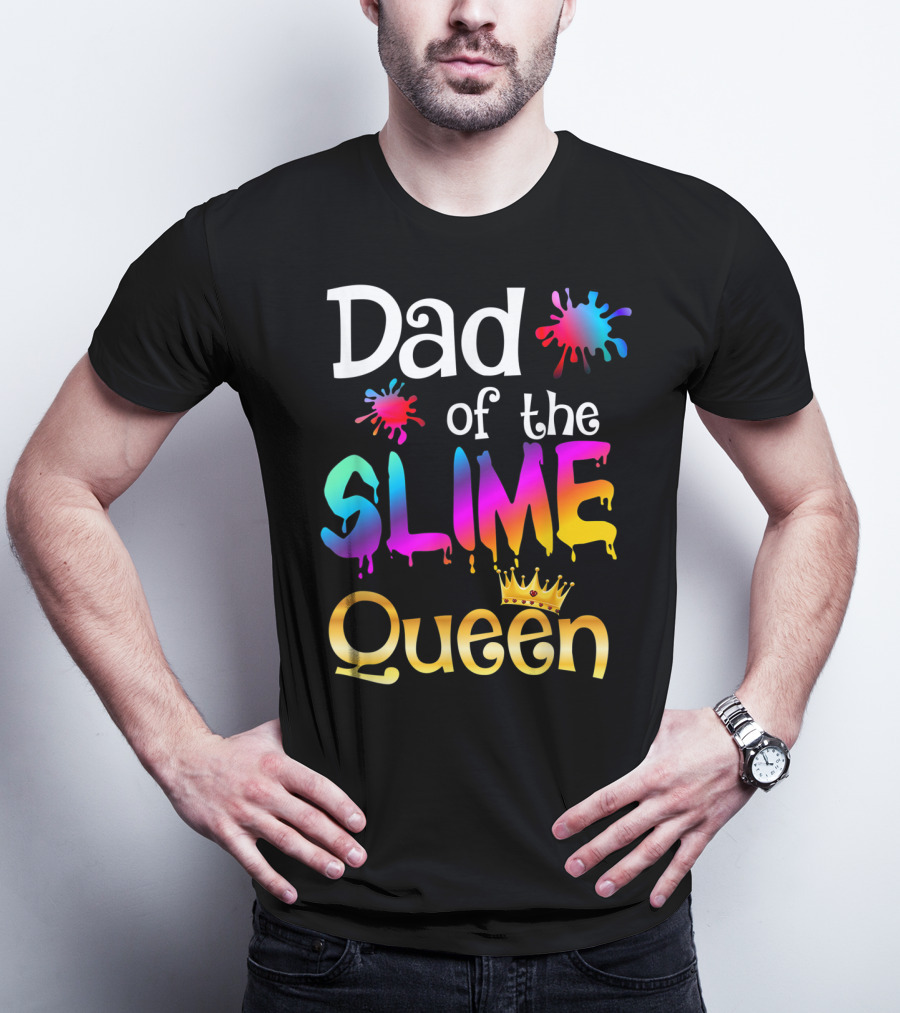 Dad Of The Slime Queen Birthday Matching Party T-Shirt