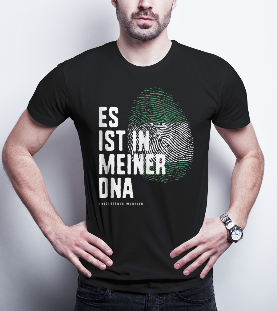 Es Ist In Meiner DNA Nigeria Flag #Nigerianer Wurzeln T-Shirt