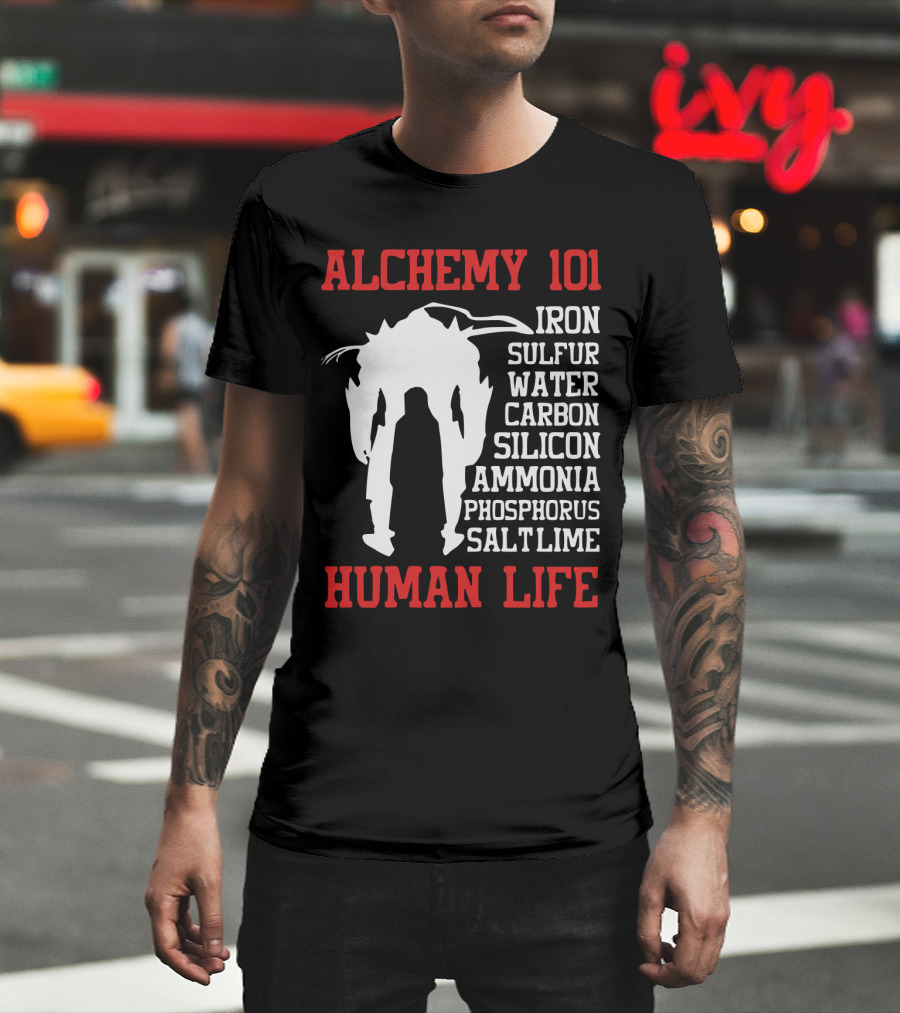 Alchemy 101 Human Life Iron Sulfur Water Carbon Silicon Ammonia Phosphorus Salt Lime T-Shirt