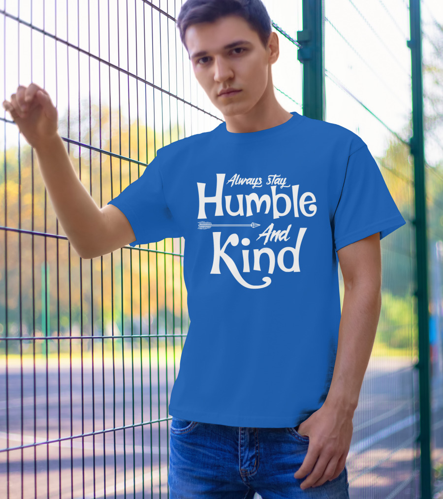 Always Stay Humble And Kind Arrow Motif T-Shirt