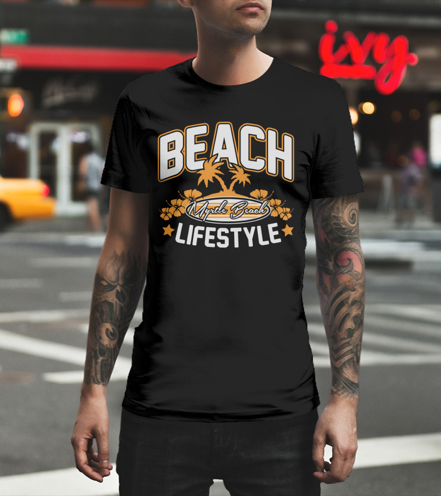 Beach Myrtle Beach Lifestyle South Carolina T-Shirt