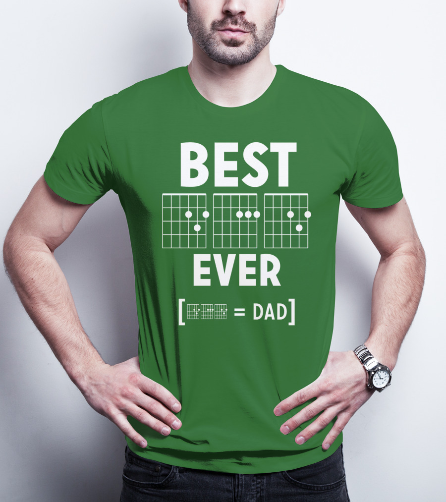 BEST EVER [CHORD = DAD] T-Shirt