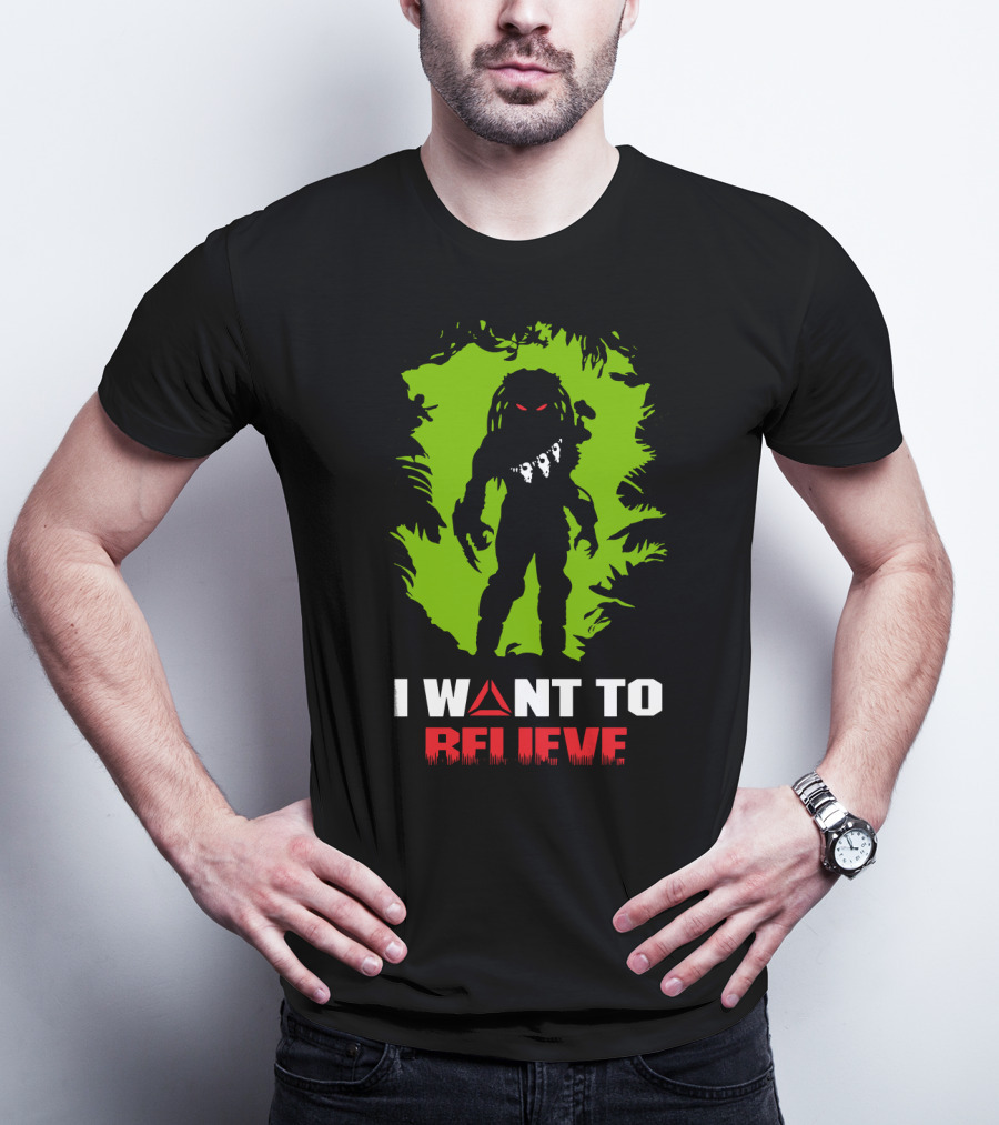I Want To Believe Cazador De Hombres Predator T-Shirt