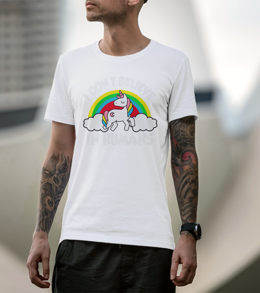 Unicorns I Don't Believe In Humans Rainbow Cloud T-Shirt