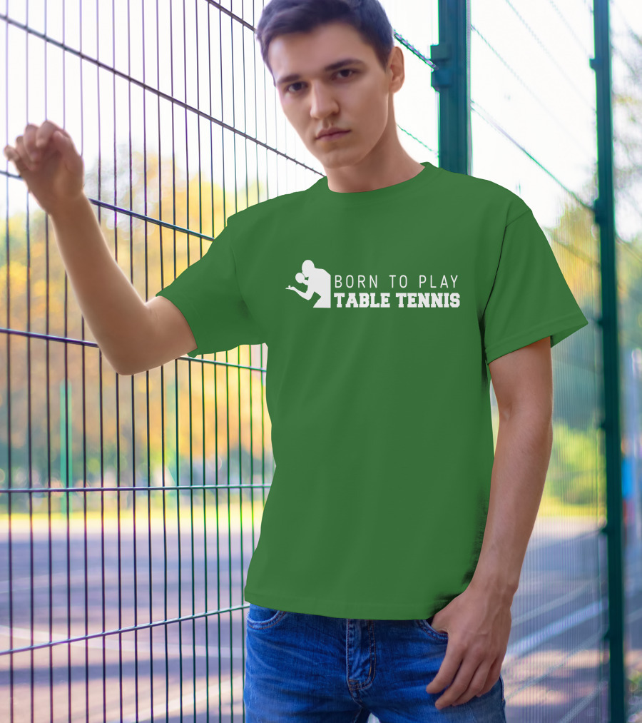 Born To Play Table Tennis Enthusiast T-Shirt