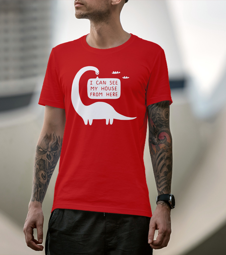 I Can See My House From Here Dinosaur White Text T-Shirt