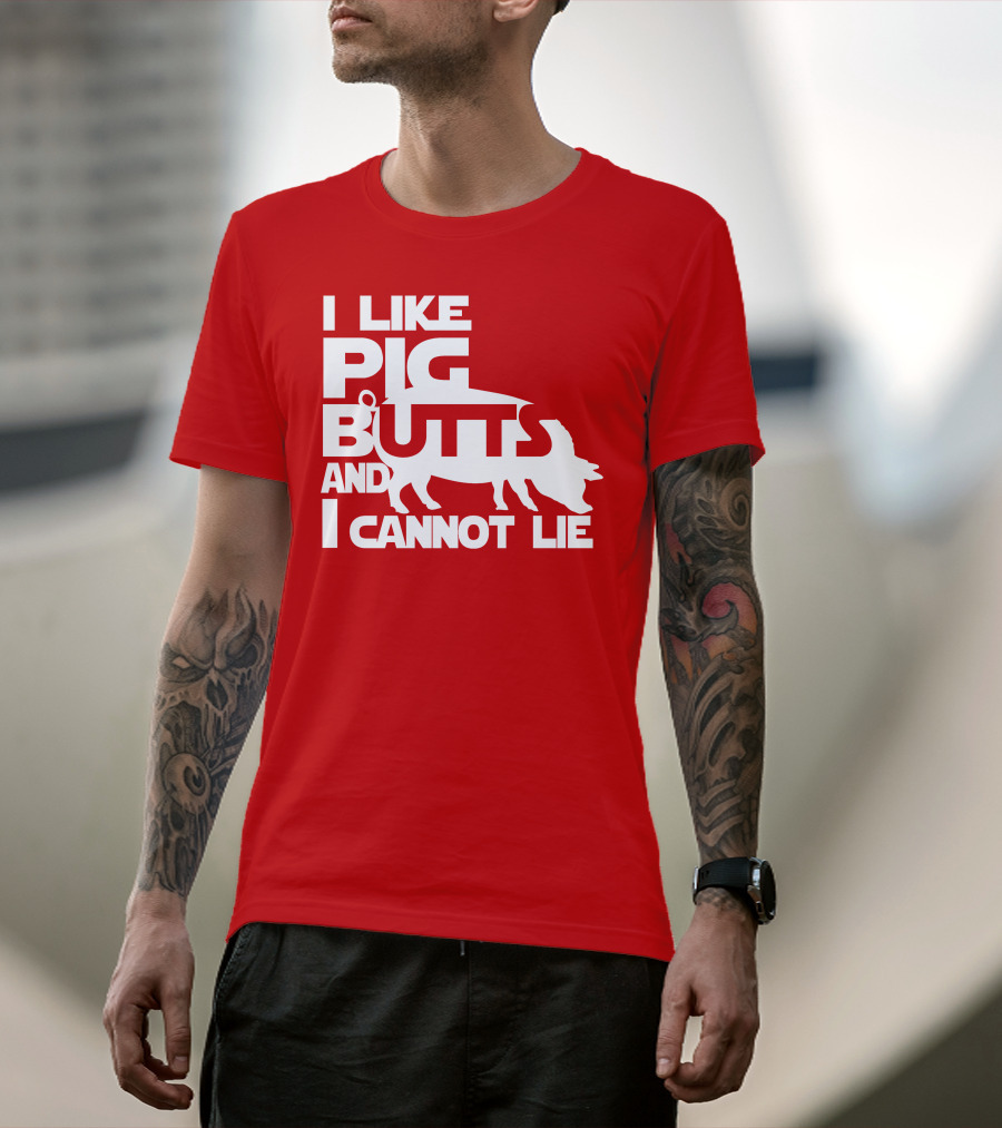 I Like Pig Butts And I Cannot Lie Pig Outline T-Shirt