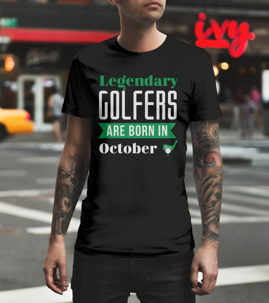 Legendary Golfers Are Born In October With Golf Club And Ball T-Shirt