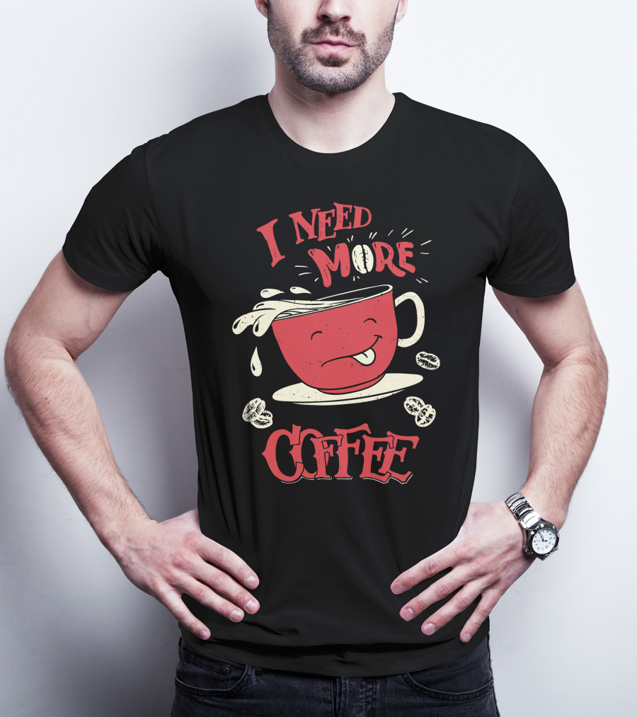 I Need More Coffee Spilled Cute Red Cup Cartoon Beans T-Shirt