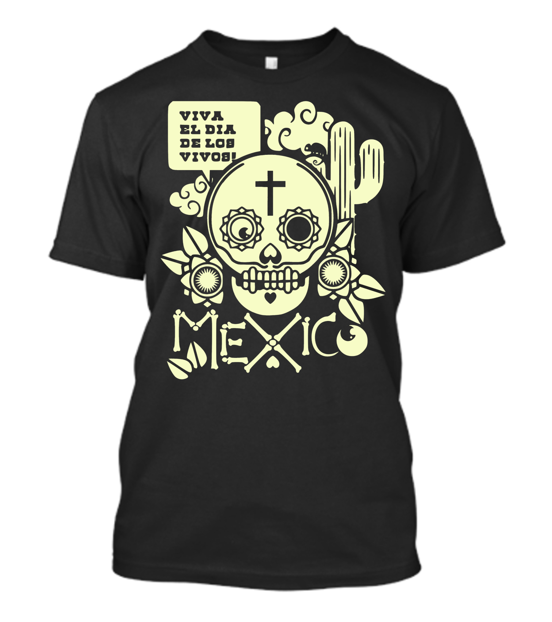 Viva El Día De Los Vivos Skull Cactus Mexico T-Shirt