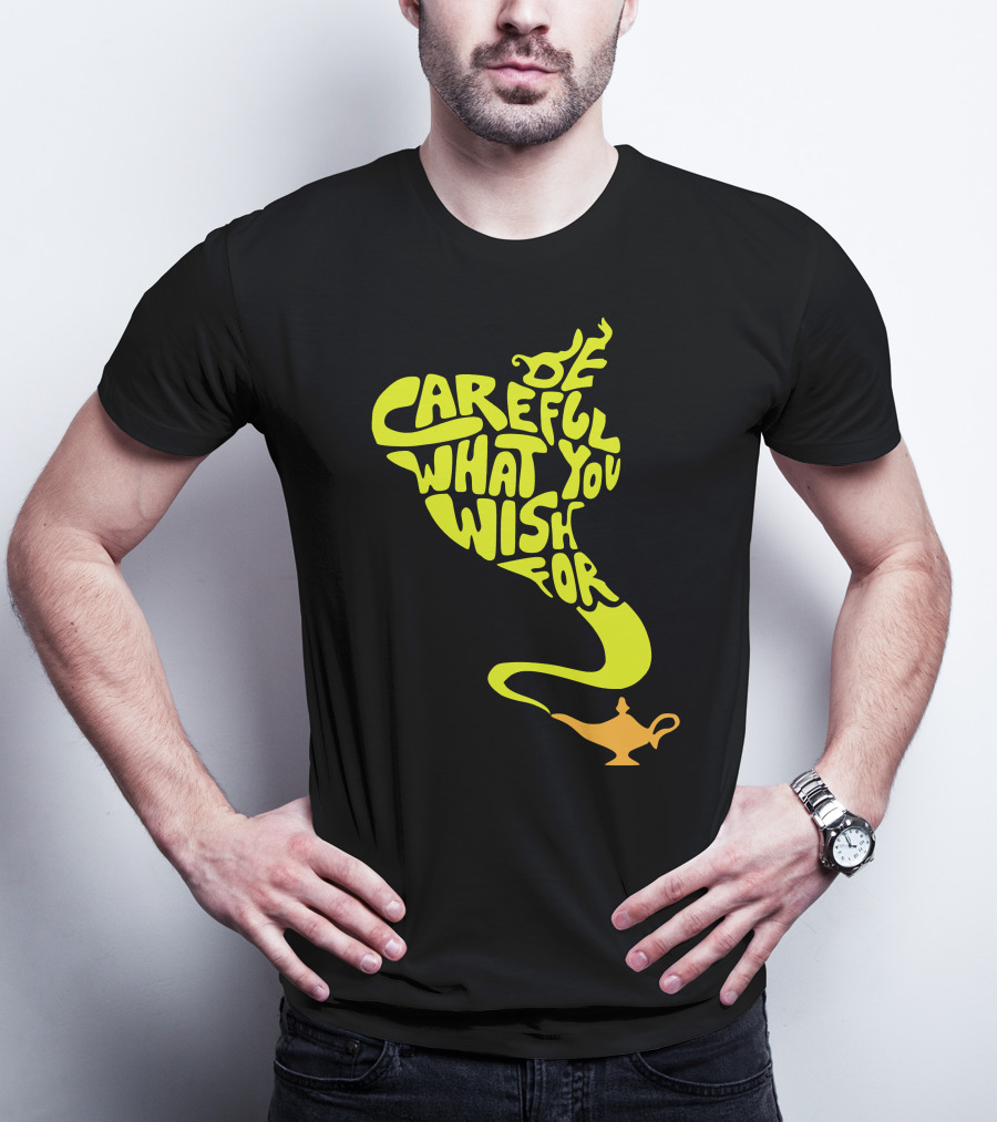 Be Careful What You Wish For Genie Lamp T-Shirt