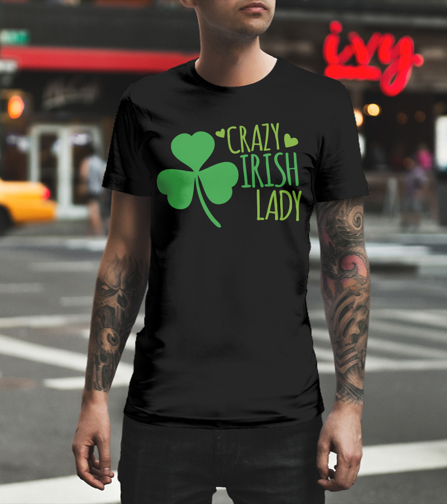 Crazy Irish Lady Shamrock Hearts T-Shirt