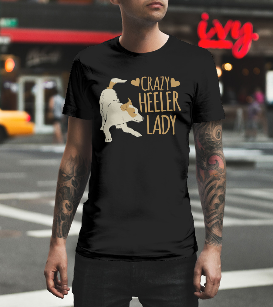 Crazy Heeler Lady With Hearts And Dog T-Shirt
