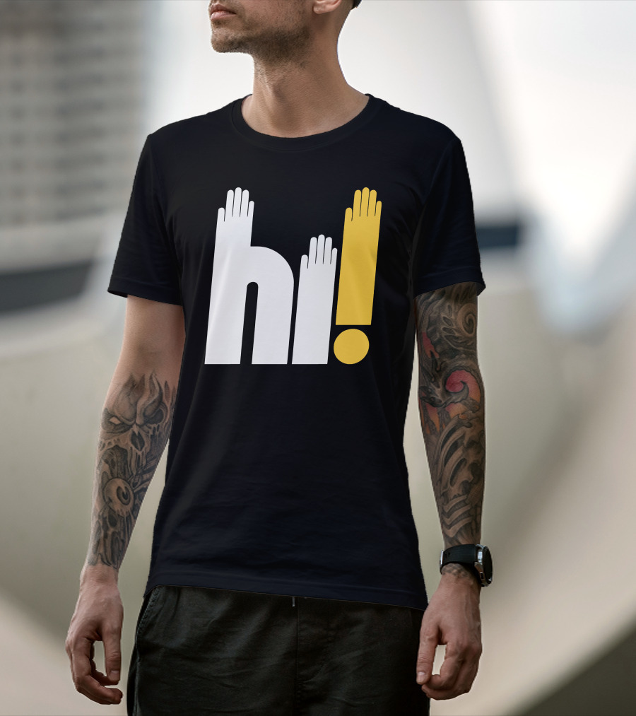 Hi Hi Hi Hands Exclamation T-Shirt