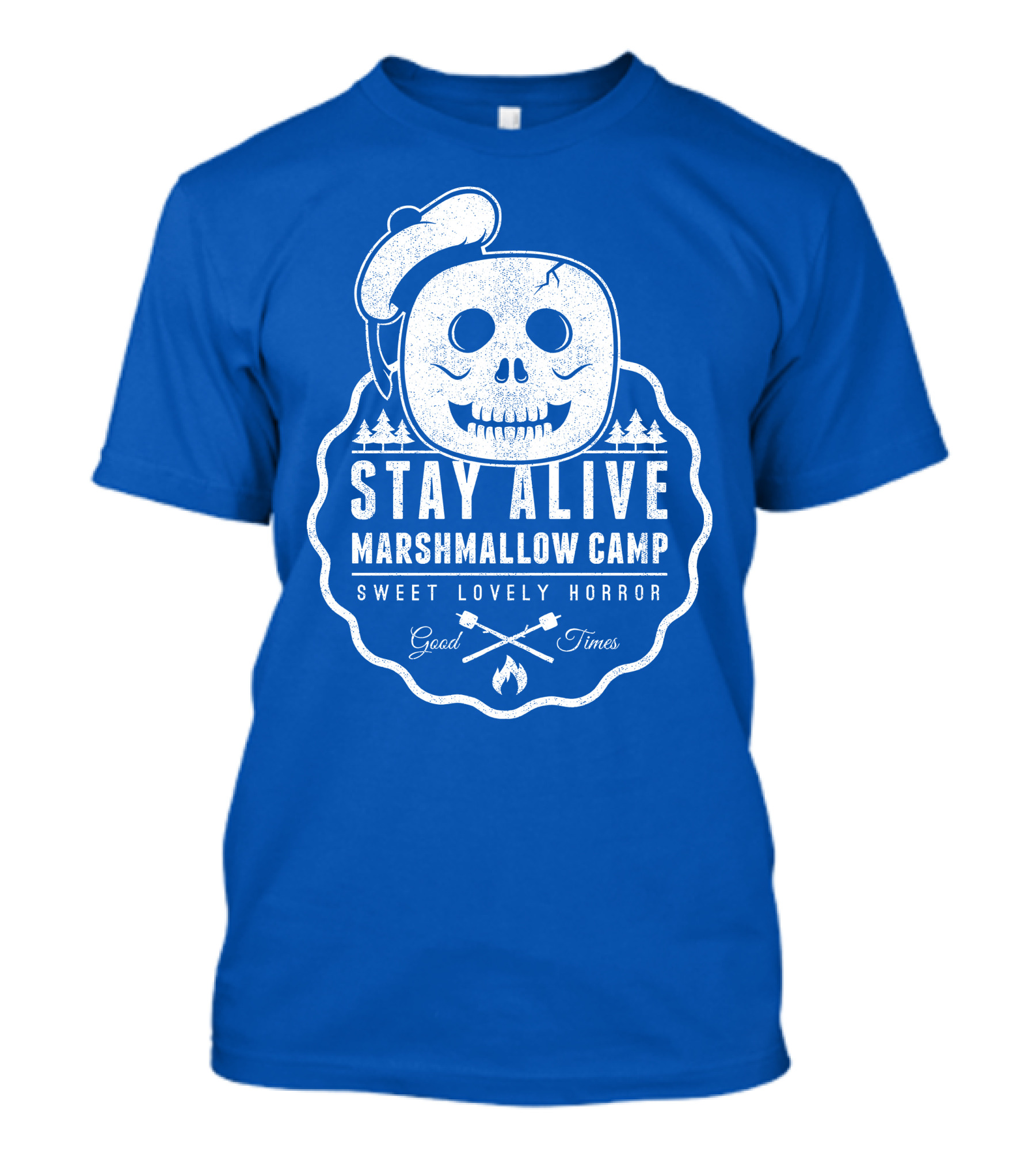 STAY ALIVE MARSHMALLOW CAMP SWEET LOVELY HORROR GOOD TIMES T-Shirt