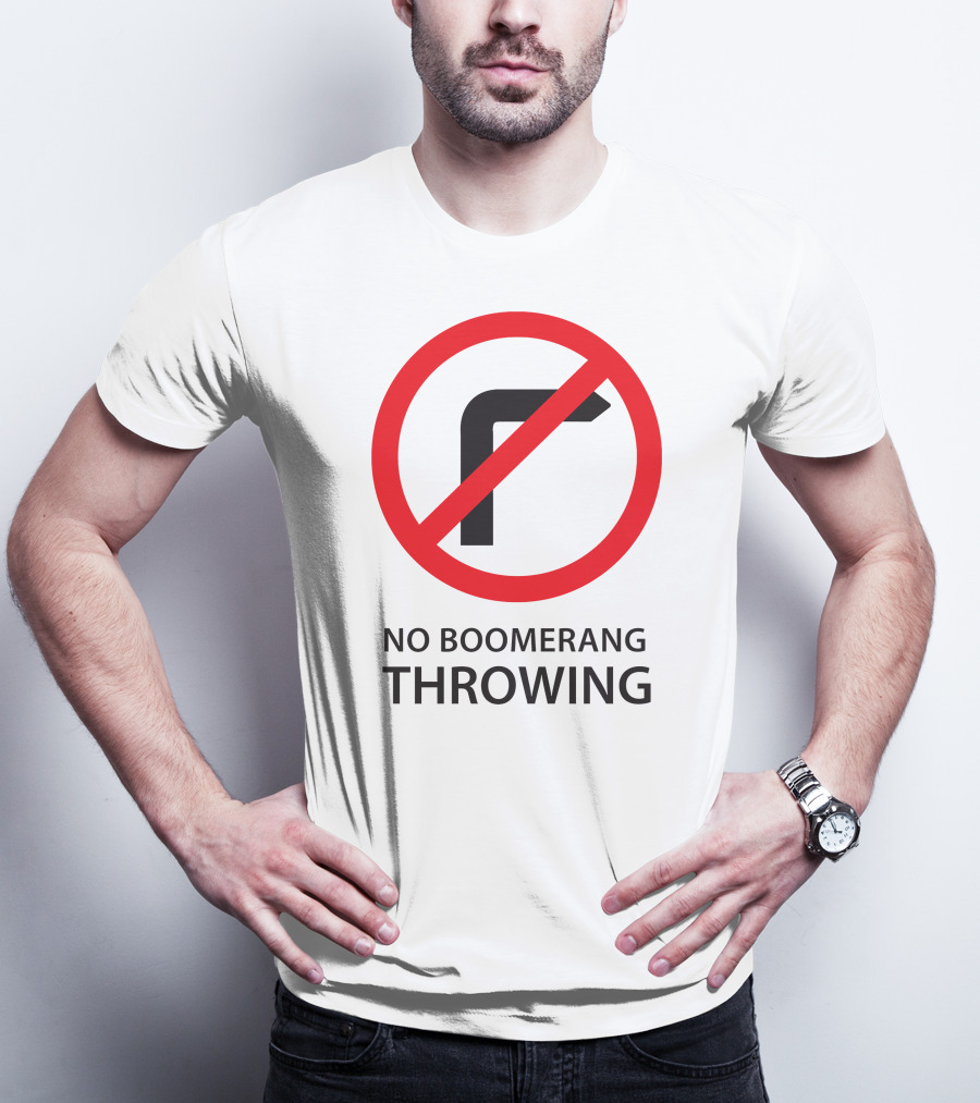 No Boomerang Throwing Prohibition Circular Symbol With Red Line Through Boomerang T-Shirt