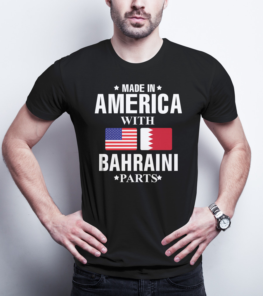 Made In America With Bahraini Parts T-Shirt