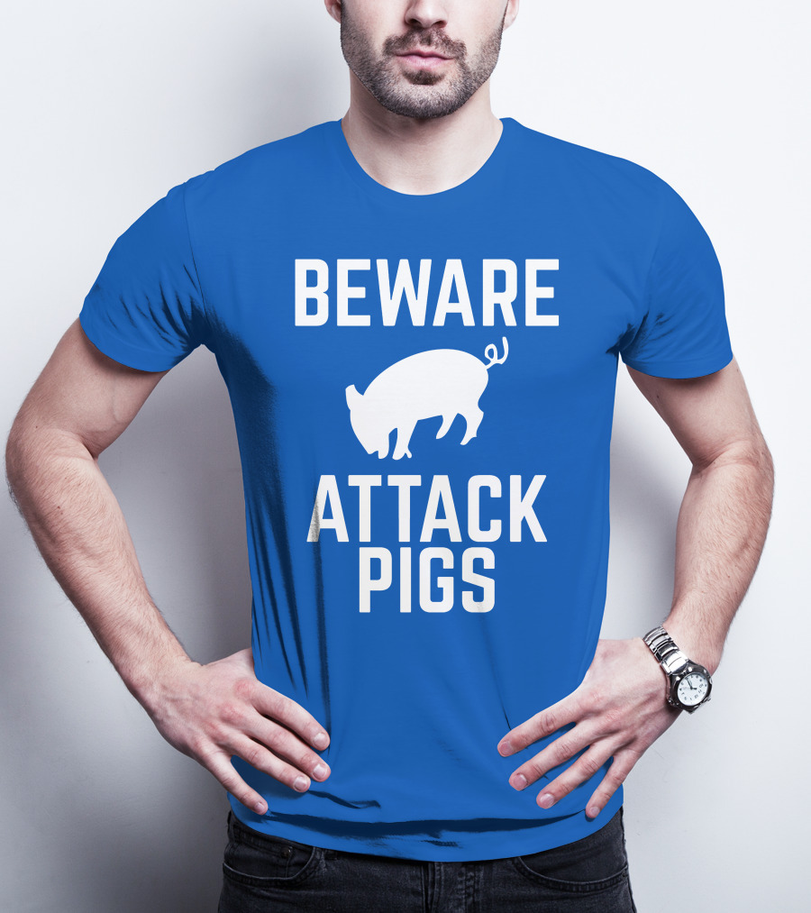 BEWARE ATTACK PIGS Warning Sign Humor With Pig T-Shirt