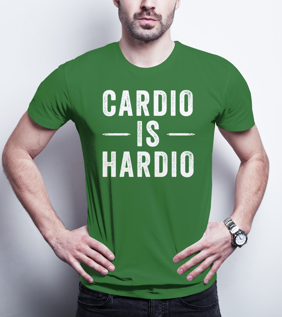 CARDIO IS HARDIO T-Shirt