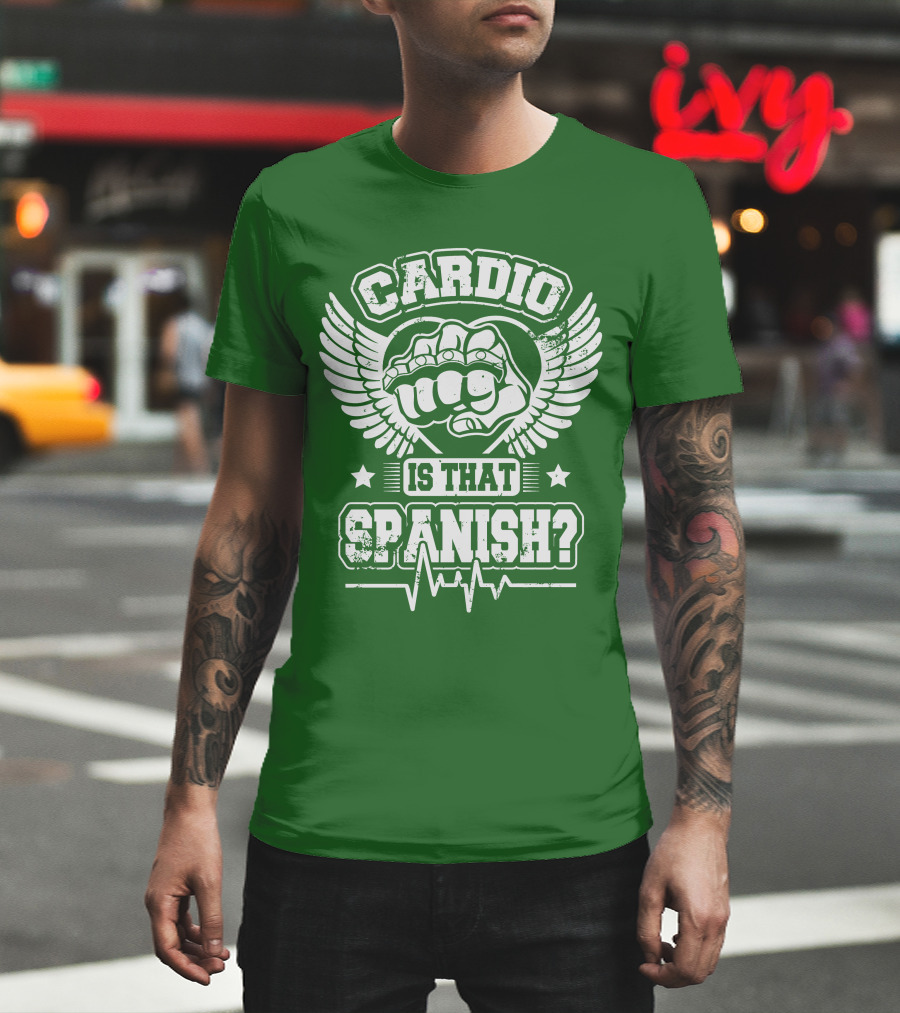Cardio Is That Spanish Bold Fist And Wings With Heartbeat Line T-Shirt