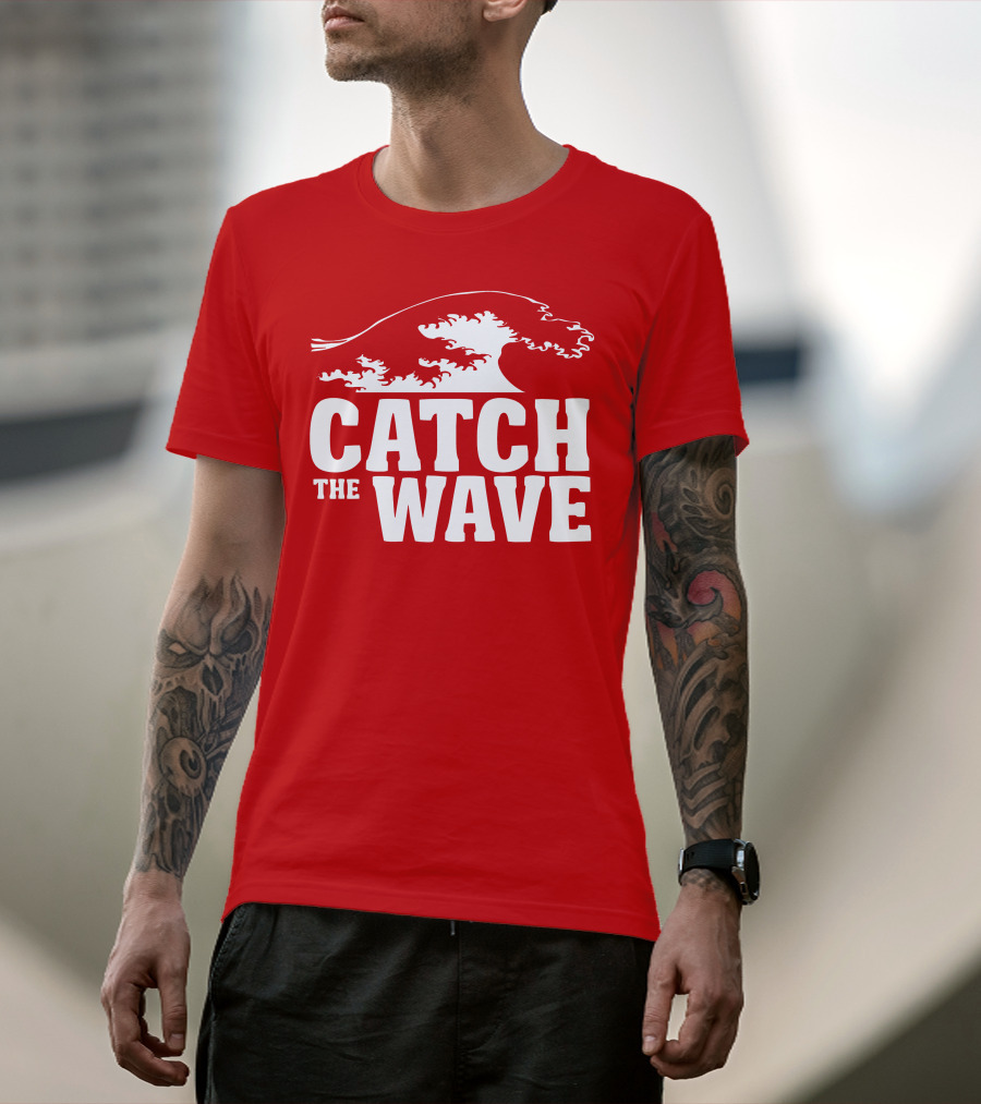 CATCH THE WAVE Red Surf Ocean Wave T-Shirt