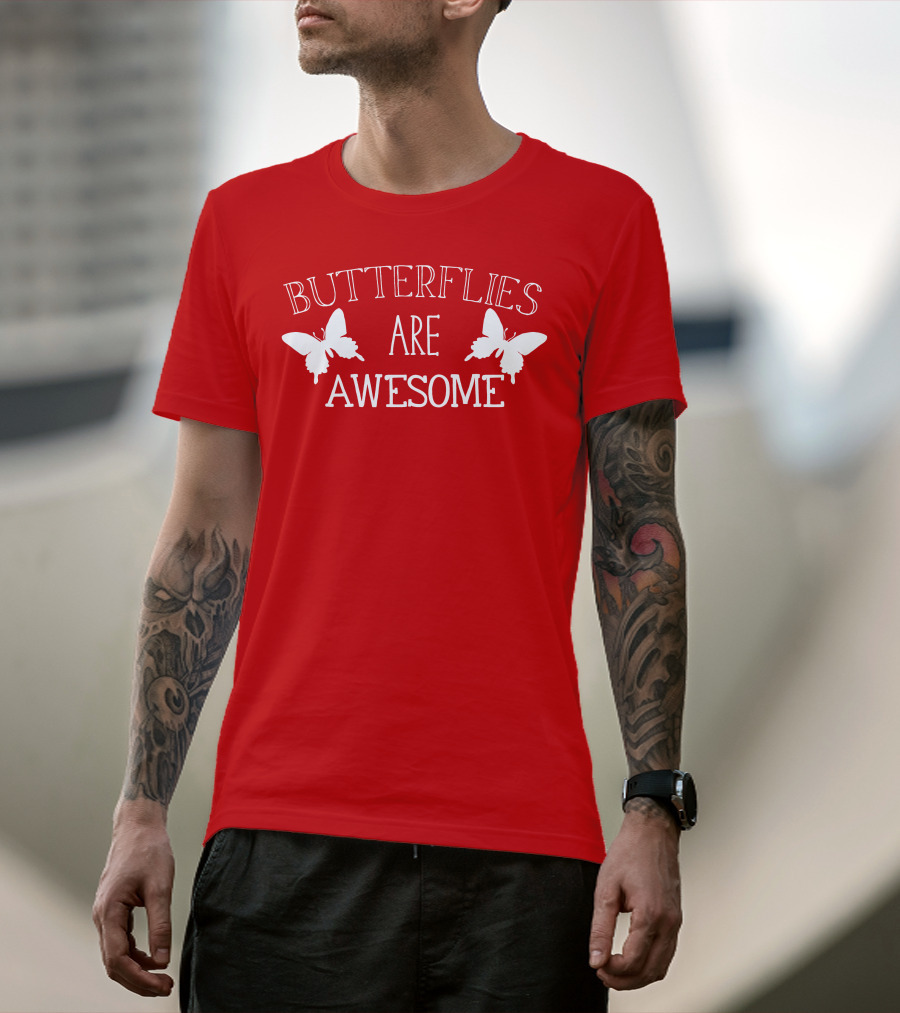 Butterflies Are Awesome Bold Text With Butterfly Silhouettes On Red T-Shirt