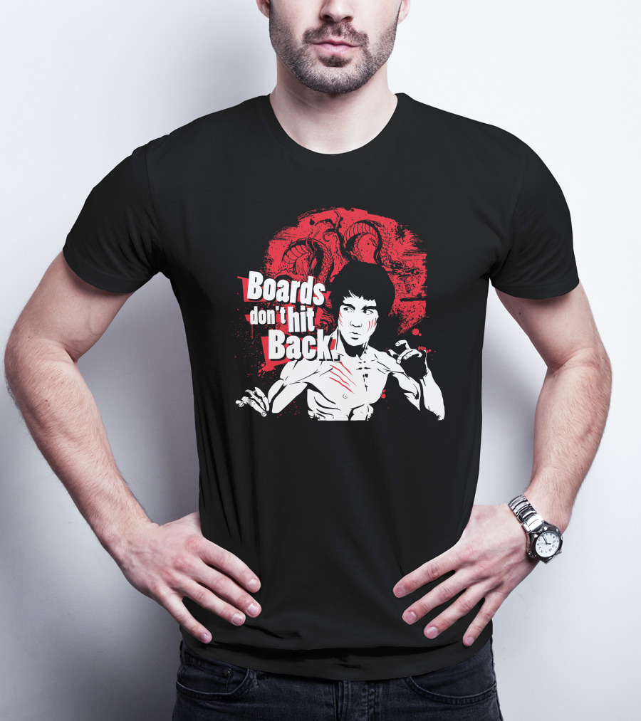 Boards Don't Hit Back Bruce Lee Martial Arts T-Shirt