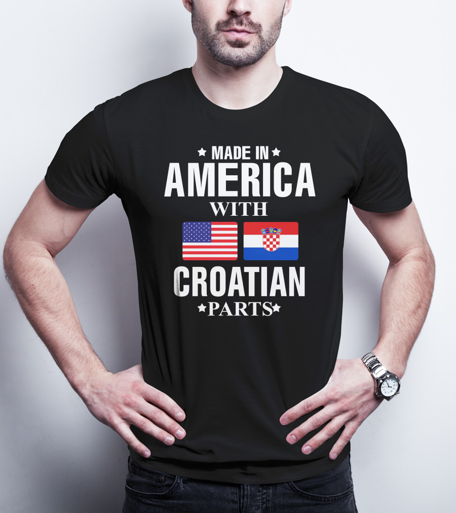 Made In America With Croatian Parts American And Croatian Flags T-Shirt