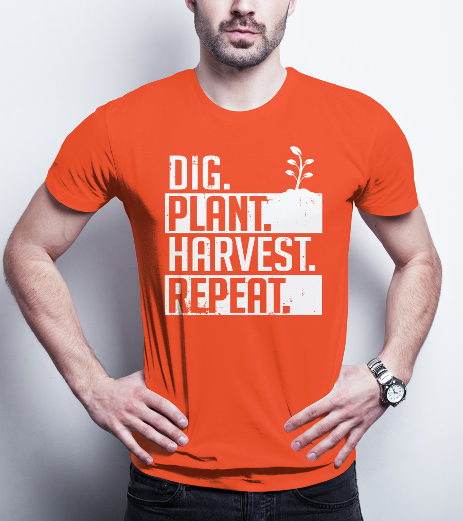 Dig Plant Harvest Repeat Gardening Cycle With Sprout T-Shirt