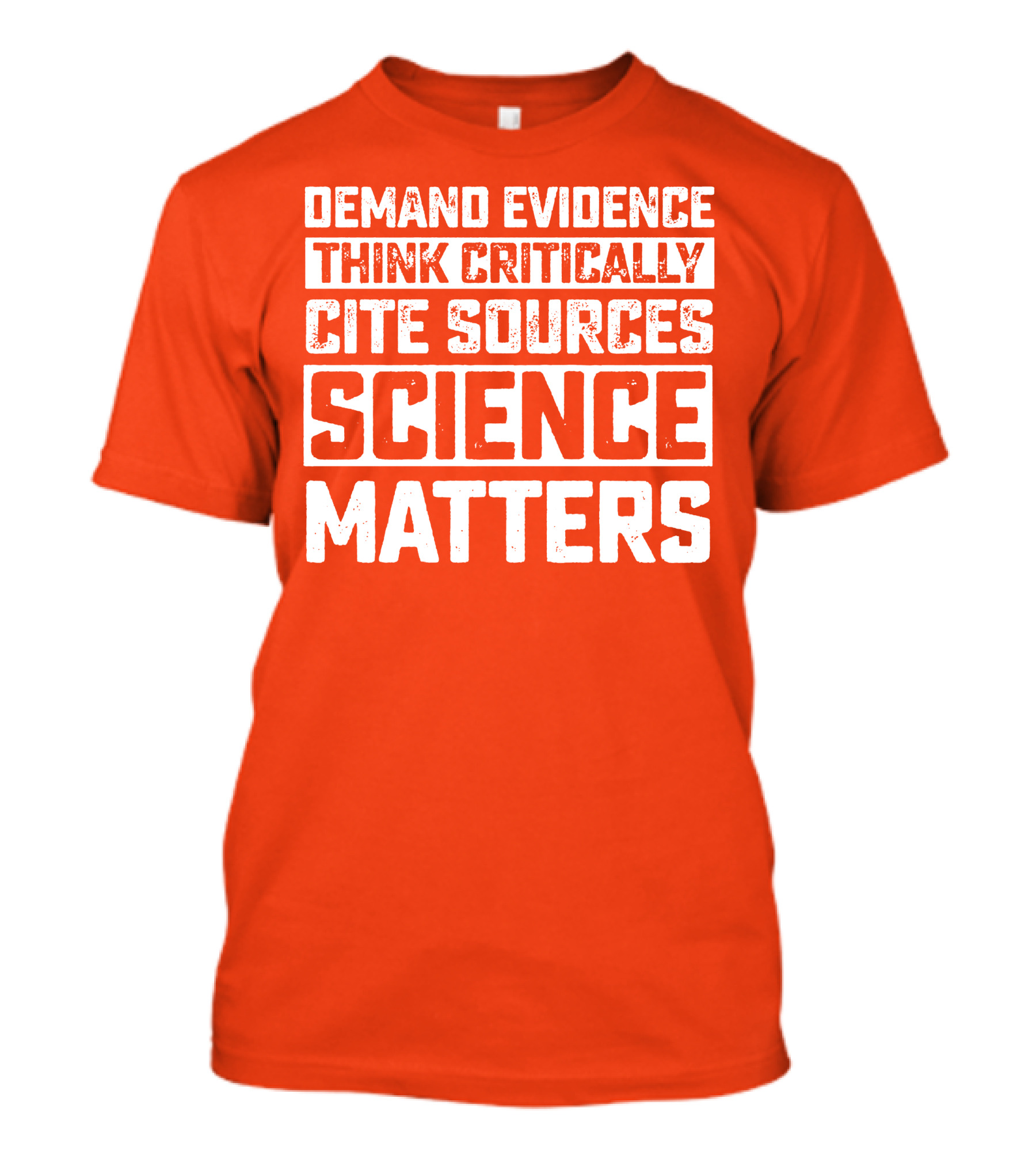 Demand Evidence Think Critically Cite Sources Science Matters T-Shirt