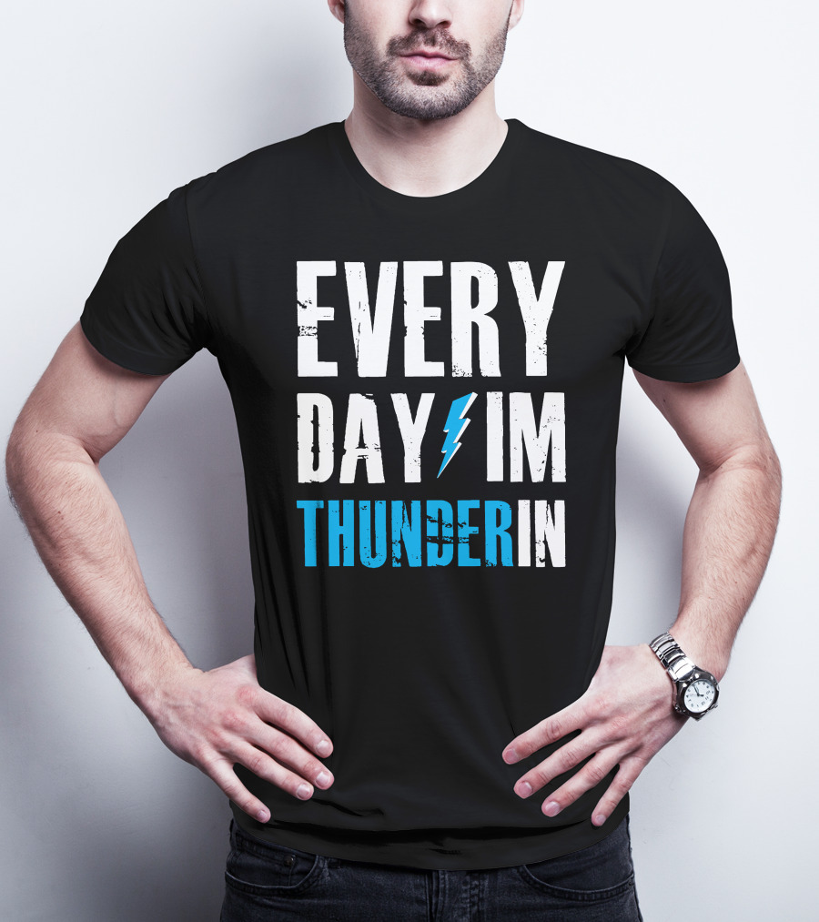 Every Day I'm Thunderin Lightning Bolt T-Shirt