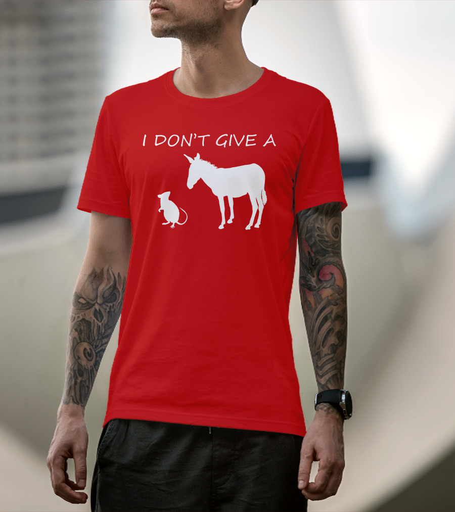 I Don't Give A Rats Ass Donkey And Rat T-Shirt