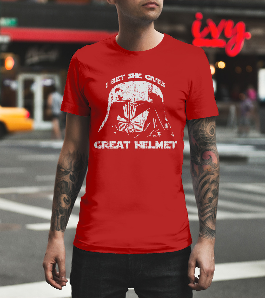I Bet She Gives Great Helmet Darth Vader Style Helmet T-Shirt
