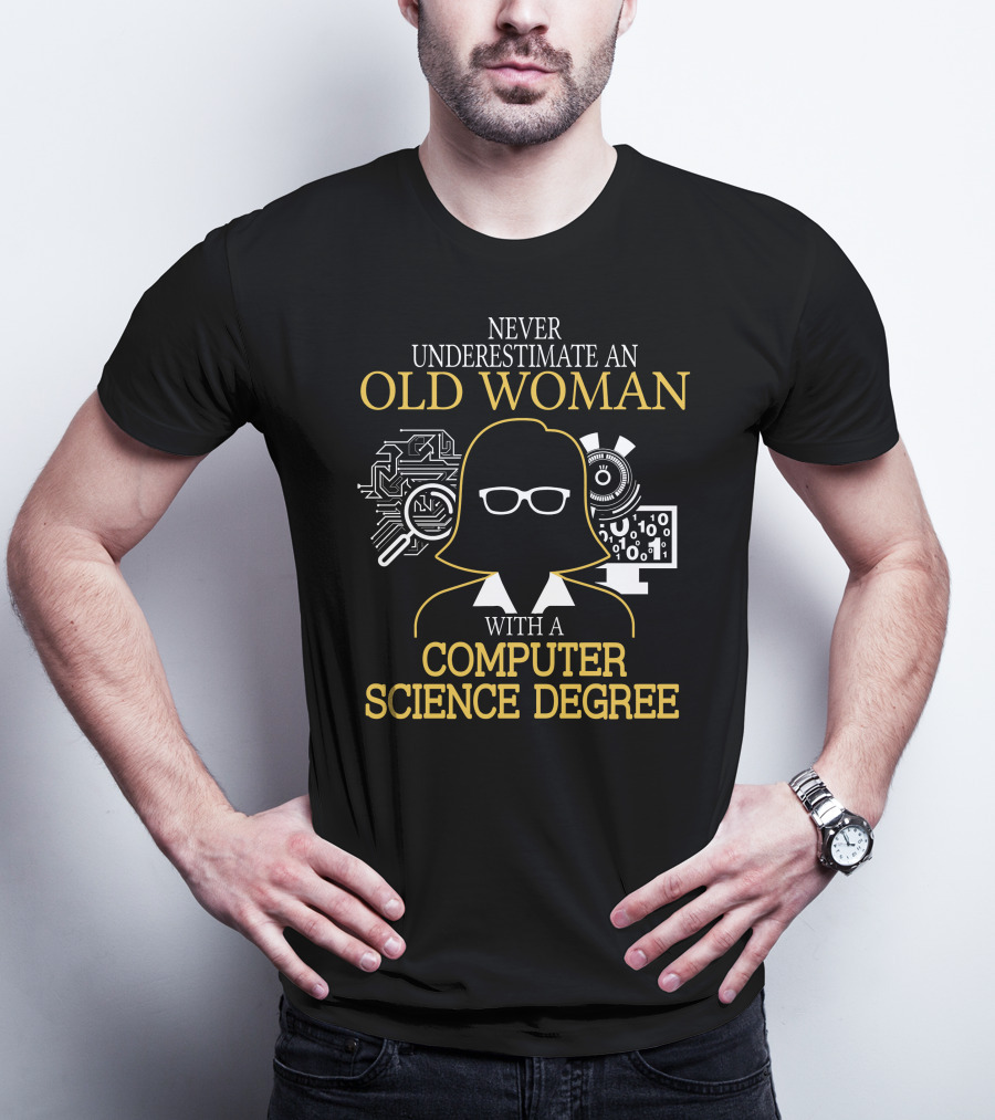 Never Underestimate An Old Woman With A Computer Science Degree Circuit Board And Binary Code Graphics T-Shirt