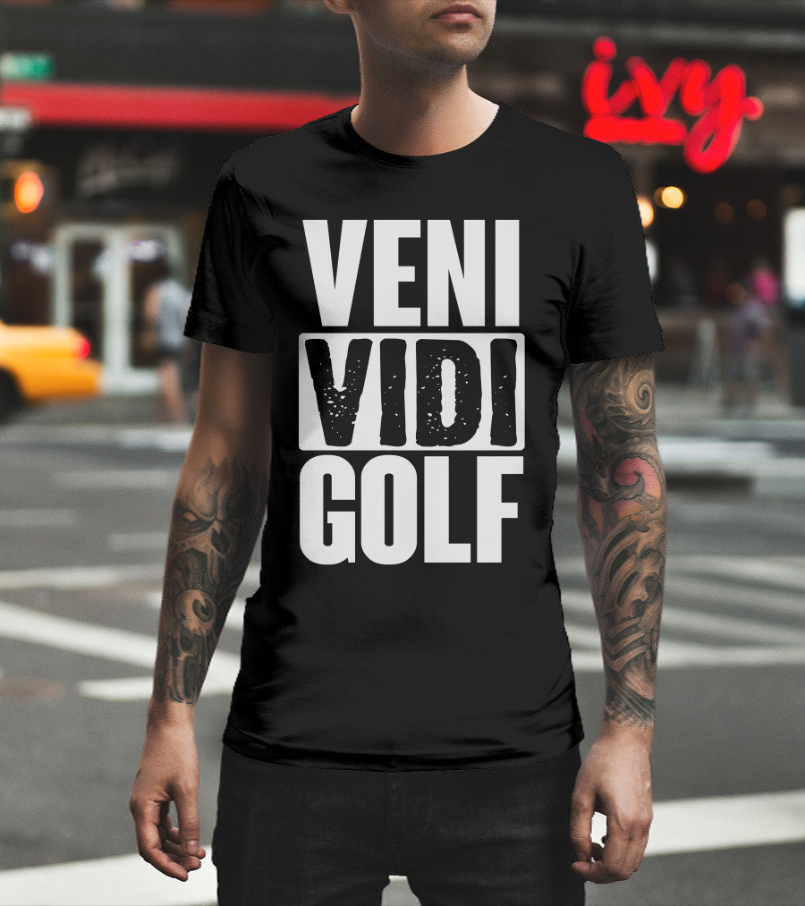 VENI VIDI GOLF T-Shirt