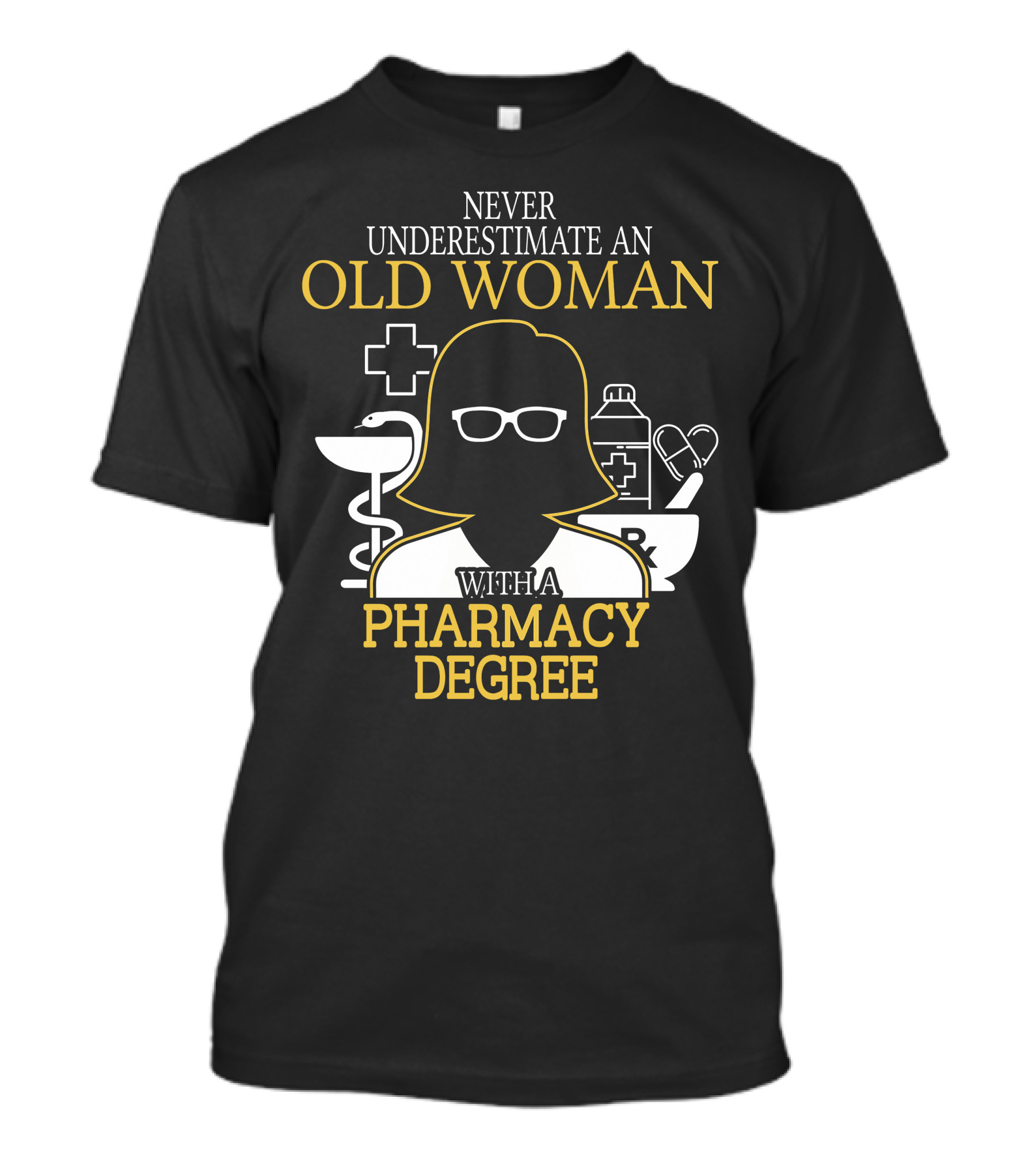 Never Underestimate An Old Woman With A Pharmacy Degree Silhouette Glasses Medical Icons T-Shirt