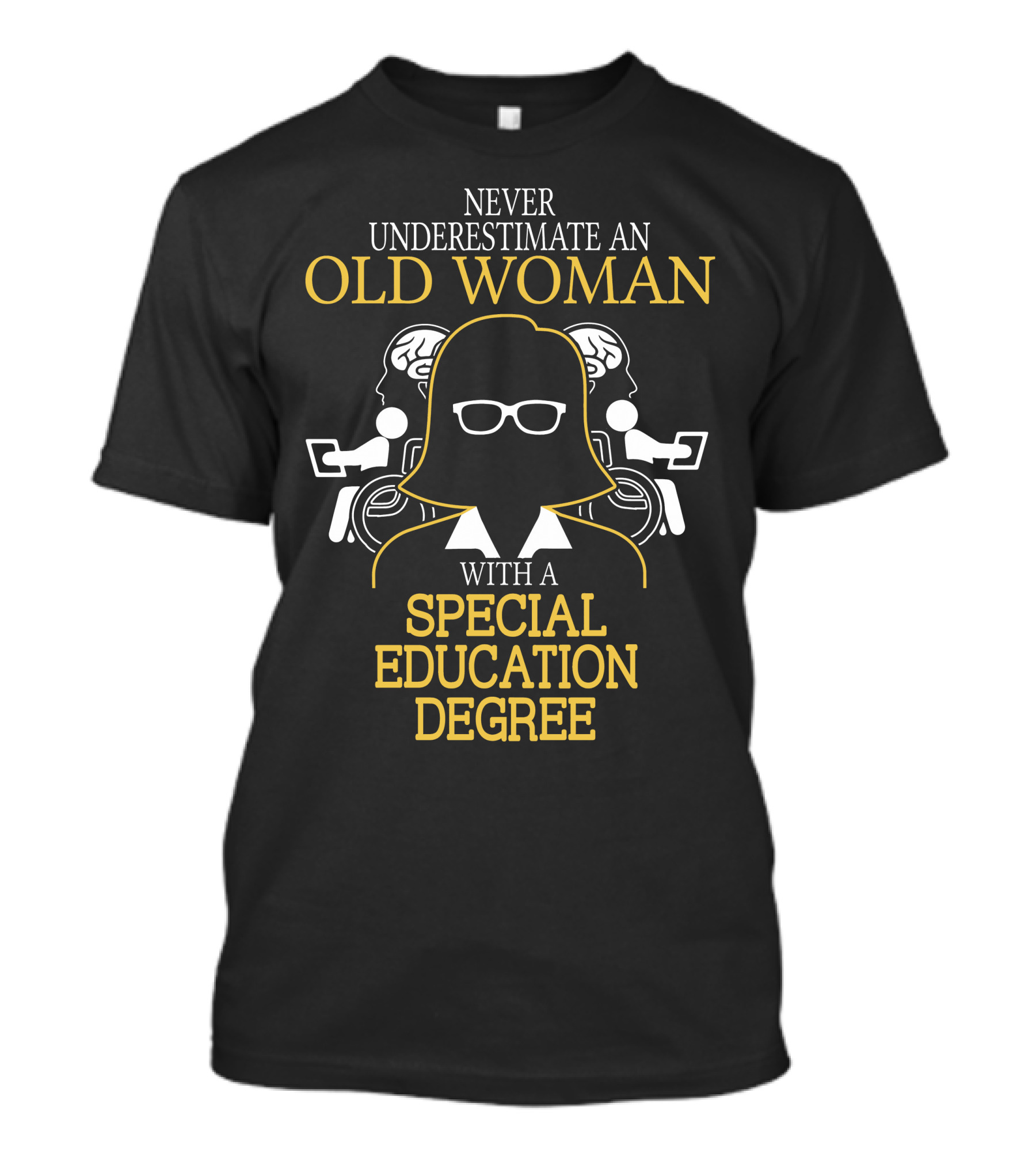 Never Underestimate An Old Woman With A Special Education Degree And Iconic Glasses T-Shirt