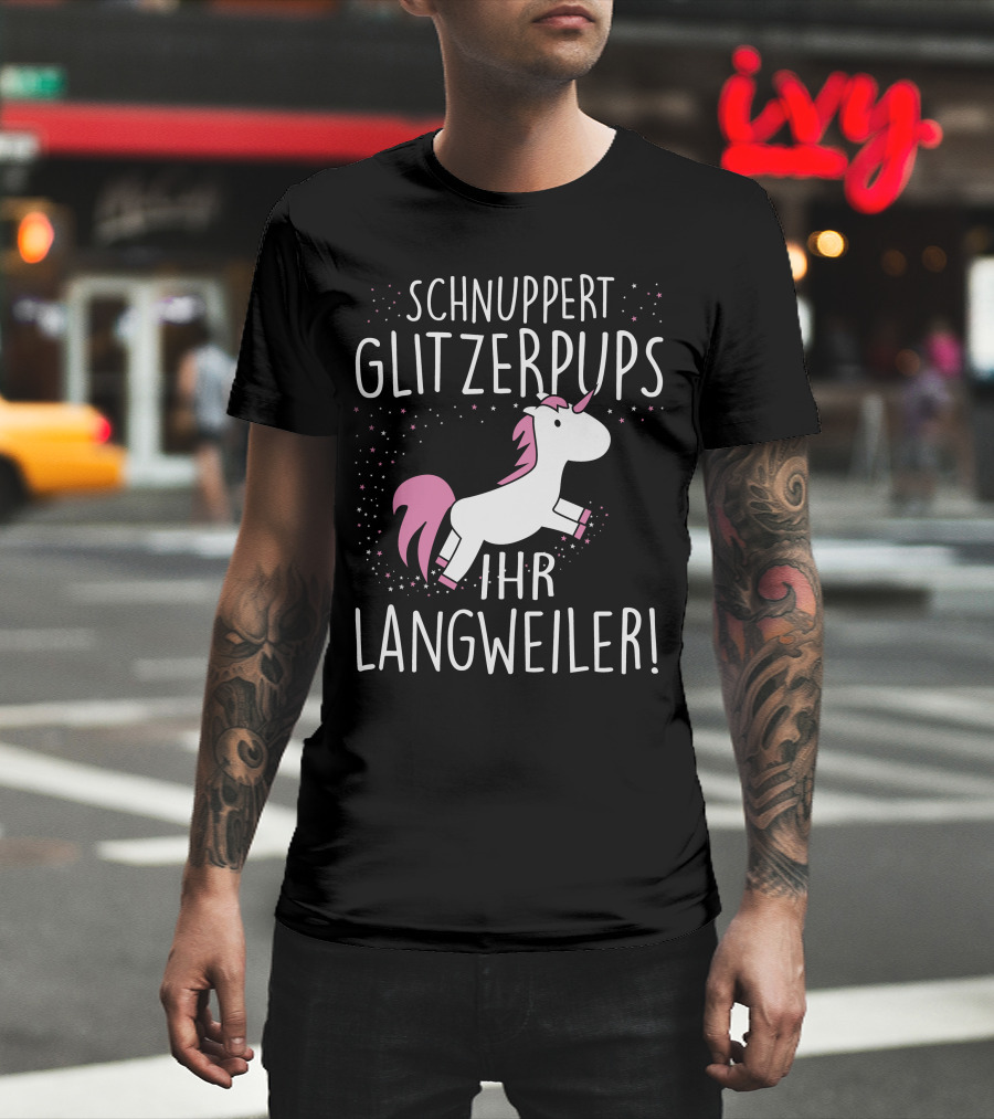 Schnuppert Glitzerpups Ihr Langweiler Einhorn Rosa Punkte Und Magische Sterne T-Shirt