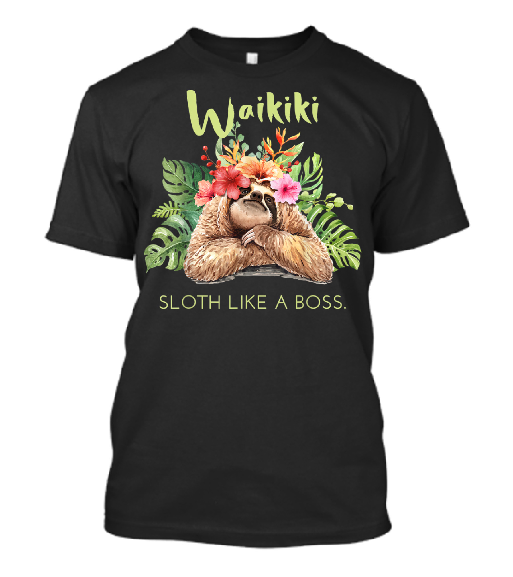 Waikiki Sloth Like A Boss Tropical Vacation T-Shirt