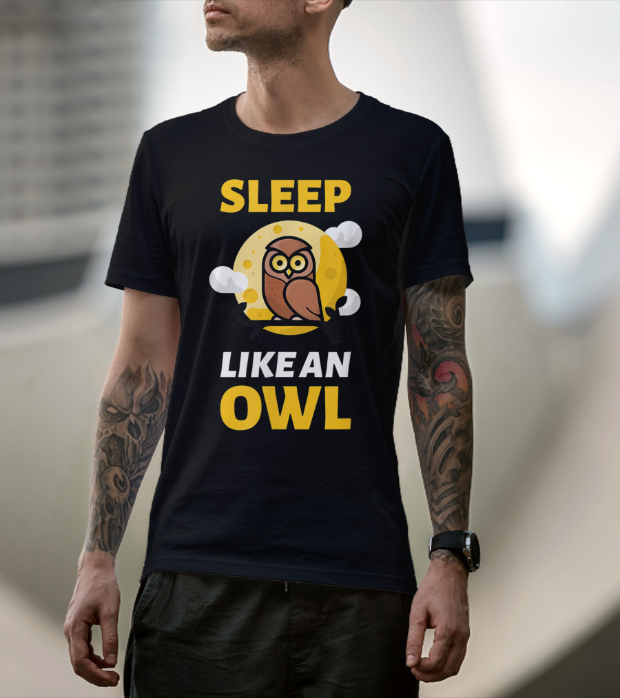 Hilarious Sleep Like An Owl No Sleep Insomnia Sleepless Party T-Shirt