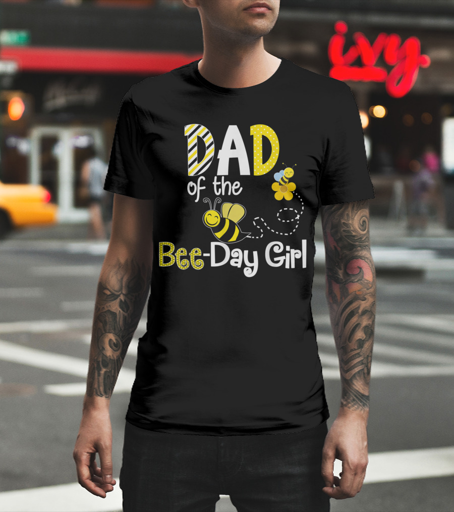 Dad Of The Bee-Day Girl Birthday Matching Hive Party T-Shirt