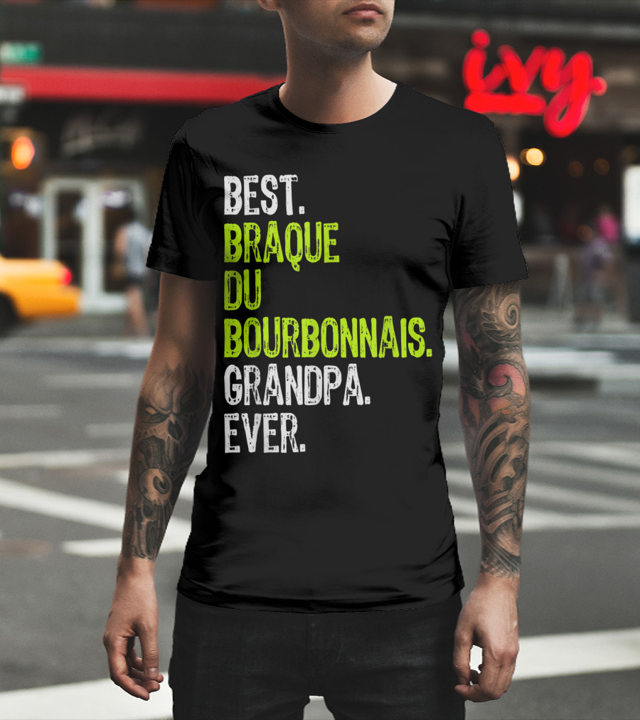 Best Braque Du Bourbonnais Grandpa Ever T-Shirt