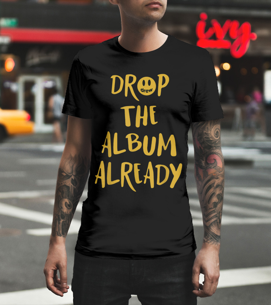 Drop The Album Already Drew Smiley Face T-Shirt