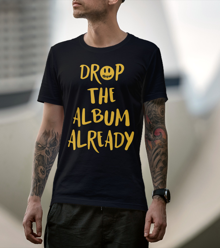 Drop The Album Already Drew Smiley Face T-Shirt