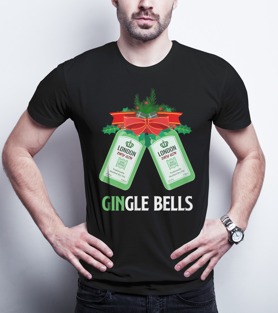 Gingle Bells London Dry Gin Funny Holiday Drinking T-Shirt