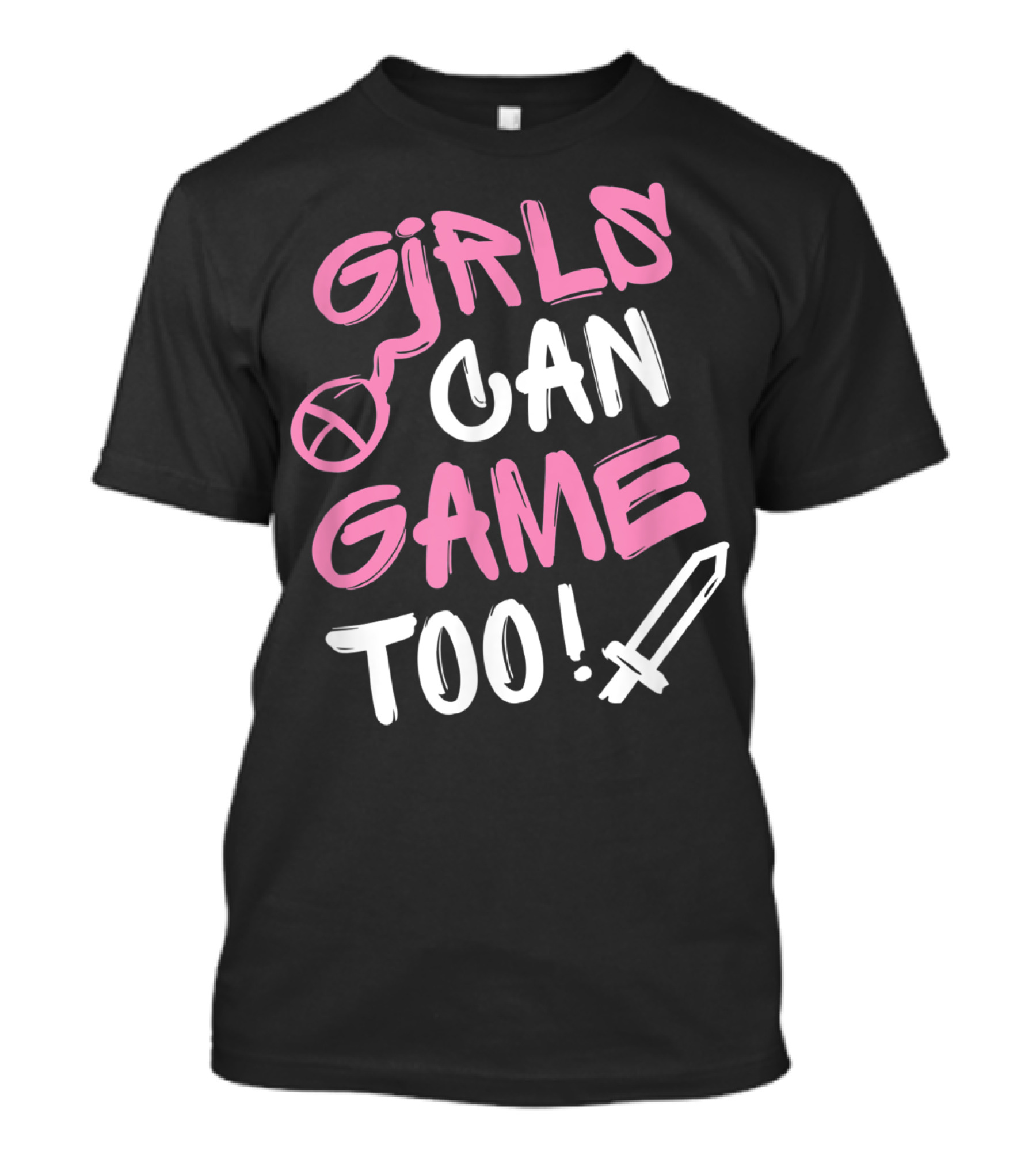 Girls Can Game Too Gamer Girl Symbol Sword T-Shirt