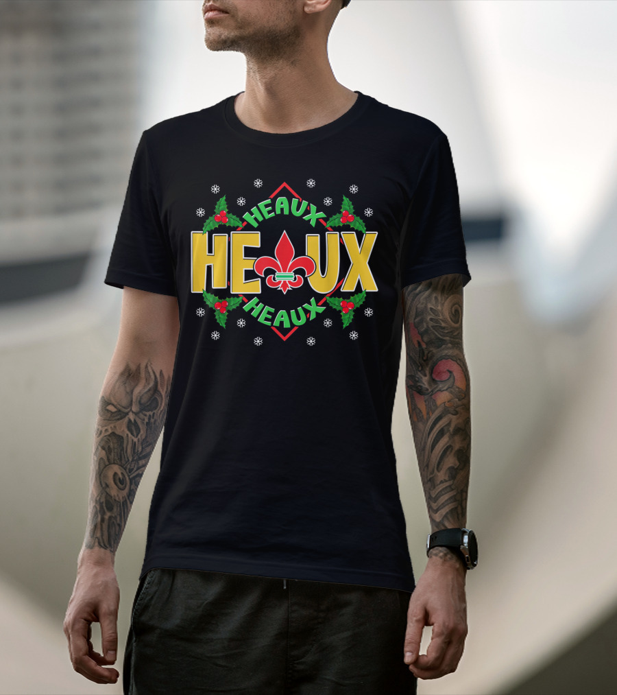 Heaux Heaux Louisiana New Orleans Christmas Fleur-de-Lis Snowflakes Holly T-Shirt