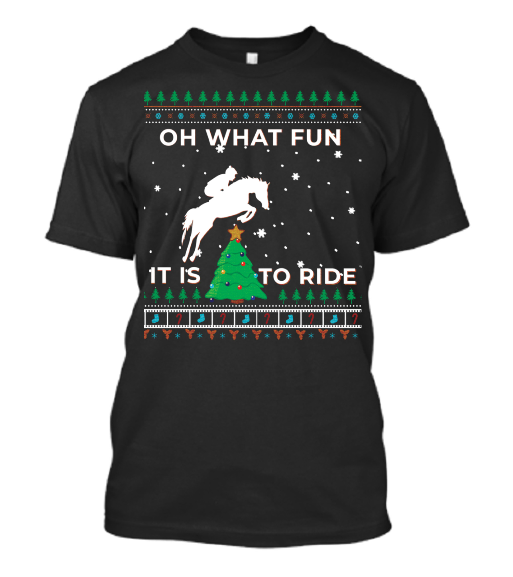 Oh What Fun It Is To Ride Horse Rider Equestrian Cowboy Christmas T-Shirt