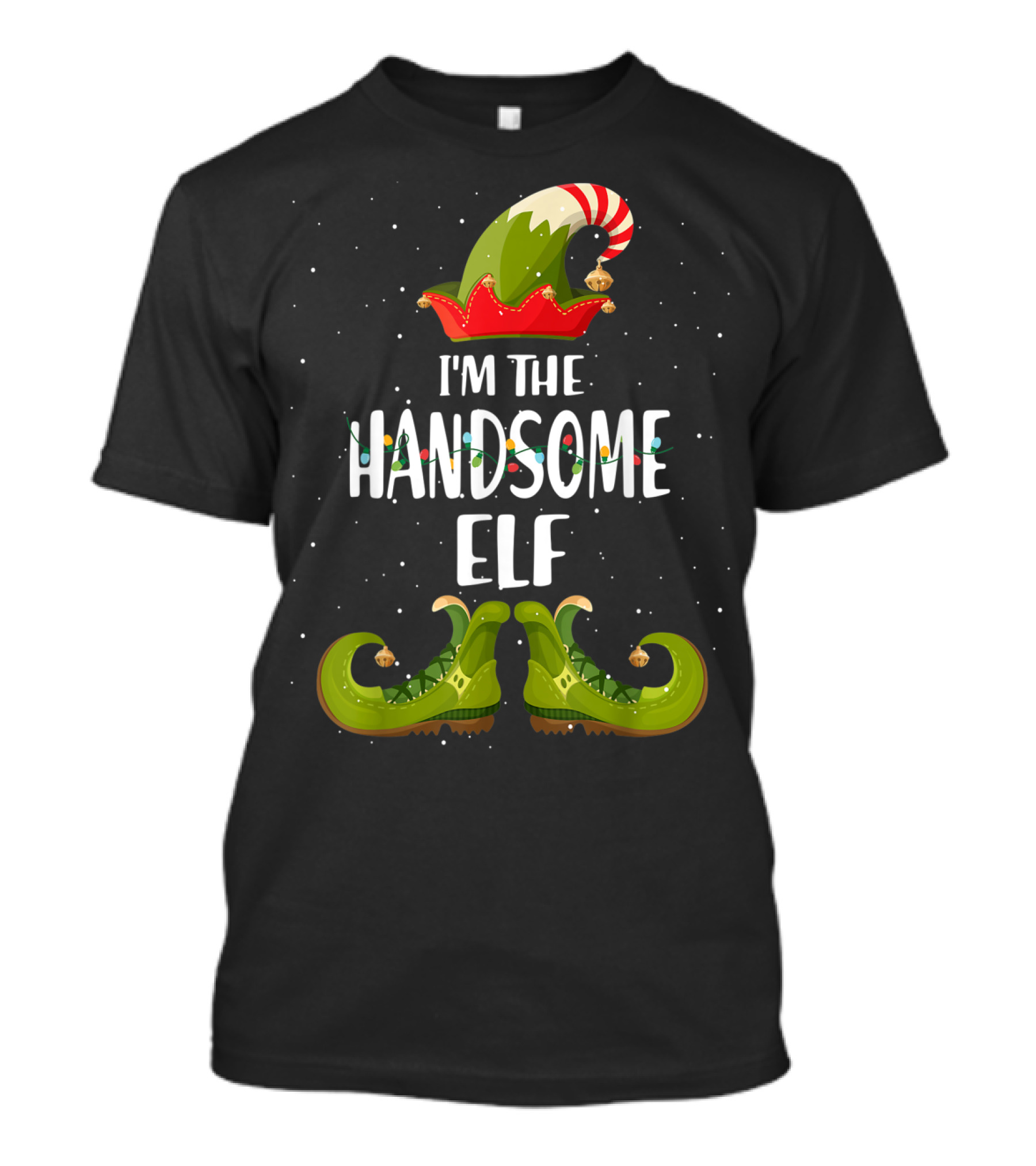 I'm The Handsome Elf Festive Hat And Shoes T-Shirt