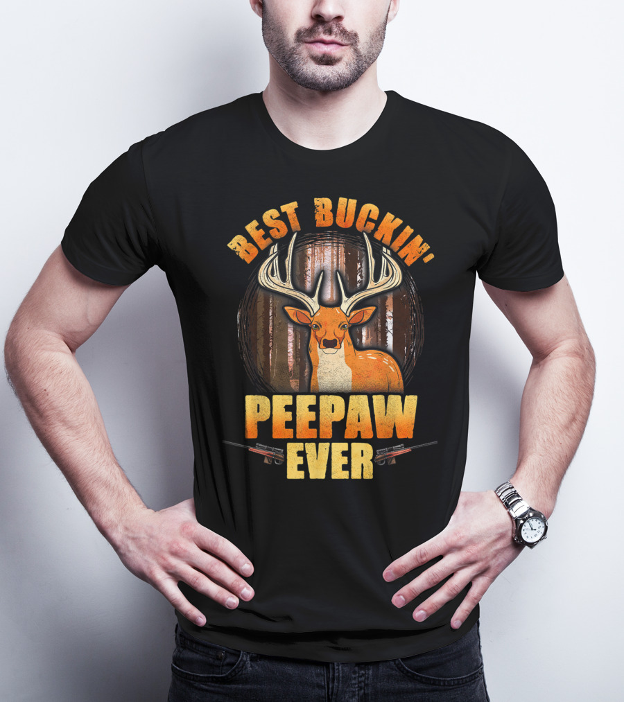 Best Buckin' Peepaw Ever Deer Hunting Buck Forest Guns T-Shirt